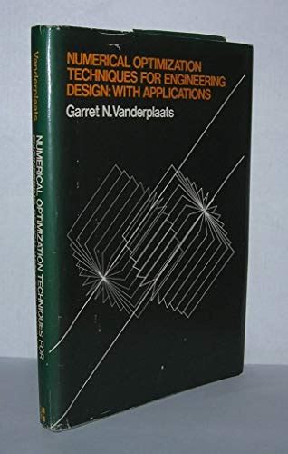 Numerical Optimization Techniques For Engineering Design With Applications Mcgraw Hill Series