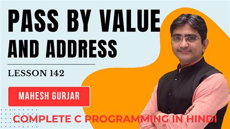 142 Pass By Value And Address Complete C Programming Hindi Youtube
