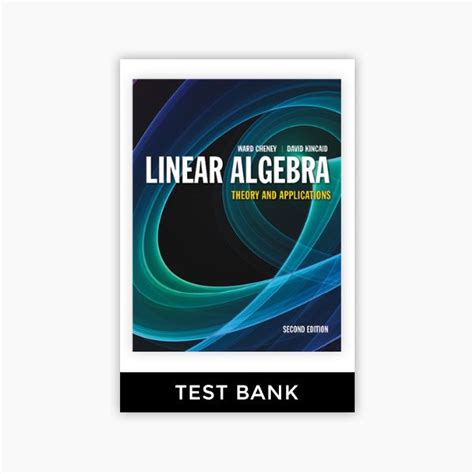 linear algebra theory and applications 2nd edition cheney test bank