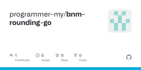 Github Programmer Mybnm Rounding Go
