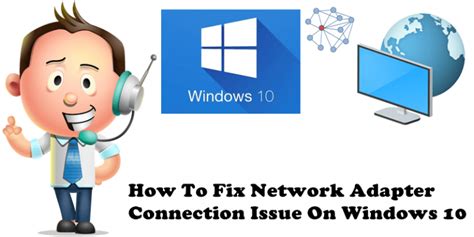 How To Fix Network Adapter Connection Issue On Windows 10 Marius Hosting