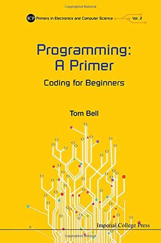 Solutions For Programming A Primer Coding For Beginners 1st By Tom