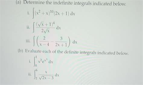 Solved A Determine The Indefinite Integrals Indicated Chegg