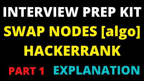 Swap Nodes Algo Hackerrank Solution Youtube