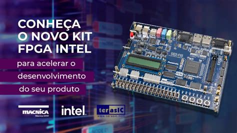 Conheça O Novo Kit Fpga Intel Para Acelerar O Desenvolvimento Do Seu