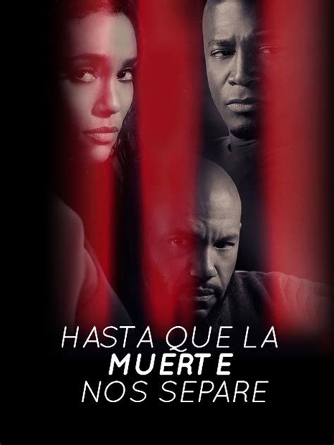 Prime Video Hasta Que La Muerte Nos Separe