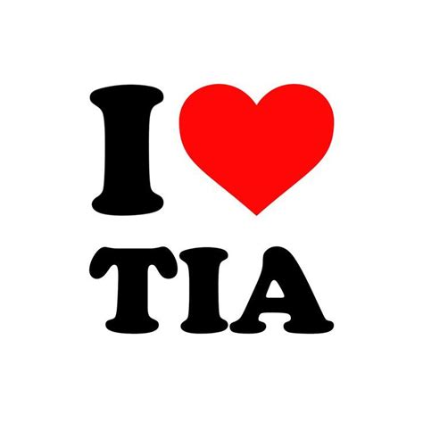 I ️ Tia Sticker Perfect T For Someone Named Tia Mawked
