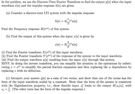 Solved In The Problem We Use The Discrete Time Fourier Chegg