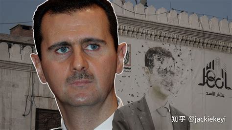 从眼科医生到独裁者 巴沙尔·阿萨德 （bashar Al Assad） 知乎