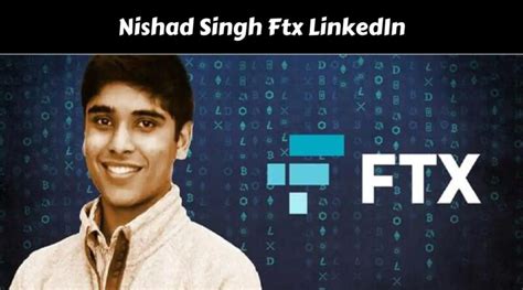 Nishad Singh Ftx Linkedin