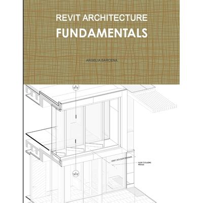 REVIT ARCHITECTURE FUNDAMENTALS BARCENA ARGELIA Jarir Com KSA