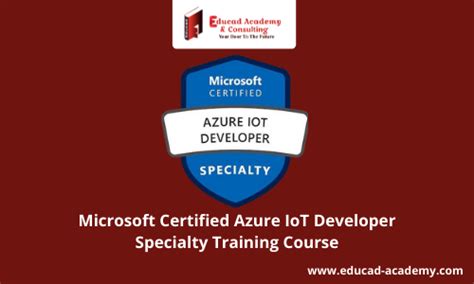 Microsoft Certified Azure Iot Developer Specialty Training Course In