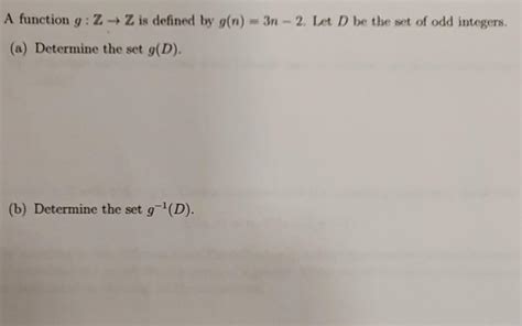 solved a function g z→z is defined by g n 3n−2 let d be