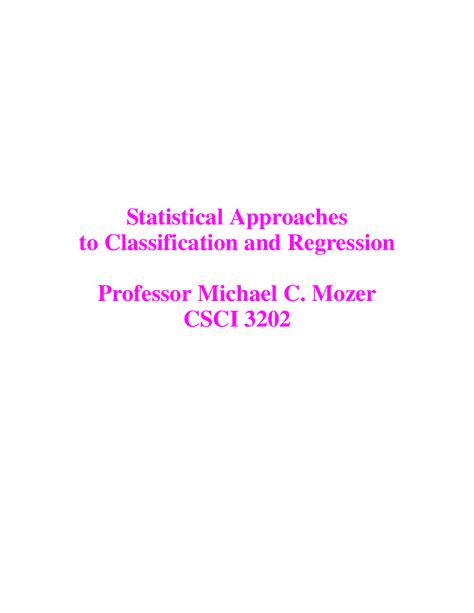 Statistical Approaches To Classification And Regression Csci 3202