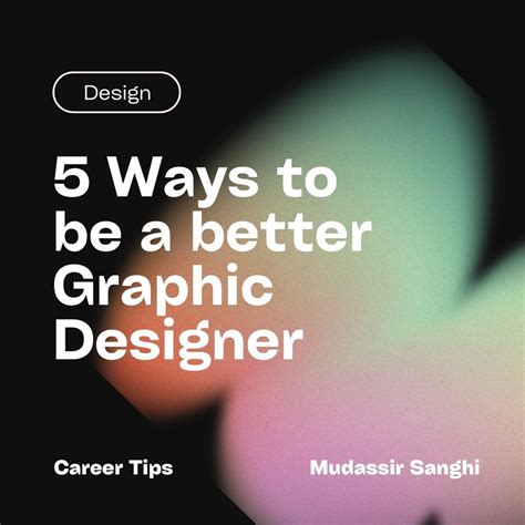 Mudassir Sanghi On Linkedin Success Ful Ways To Be A Best Graphic Designer In World Of Freelancing