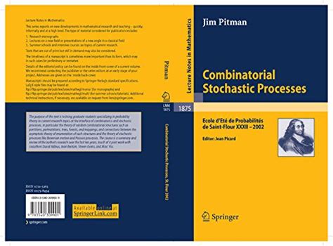 Combinatorial Stochastic Processes Ecole d Eté de Probabilités de Saint Flour XXXII