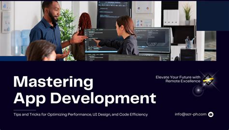 Mastering The Art Of App Development Tips And Tricks For Optimizing