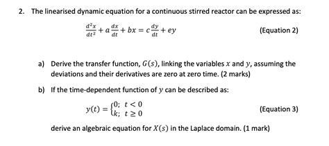 Solved 2 The Linearised Dynamic Equation For A Continuous