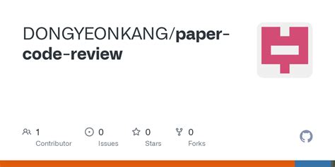 GitHub DONGYEONKANG Paper Code Review