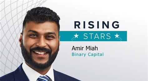 Rising Stars Amir Miah Of Binary Capital
