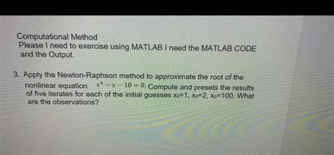 solved computational method please i need to exercise using