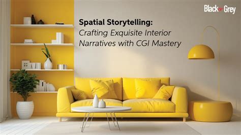 Spatial Storytelling Crafting Exquisite Interior Narratives With Cgi