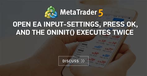 Open Ea Input Settings Press Ok And The Oninit Executes Twice