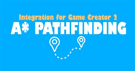 integration of a pathfinding pro into game creator 2 integration