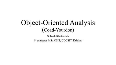 Object Oriented Analysis Coad Yourdon Pptx Computing Technology And Computing