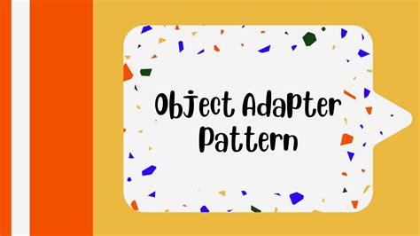 Unlocking Flexibility Master The Object Adapter Design Pattern In Your