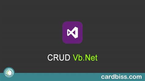 Dominio De Las Operaciones Crud En Visual Basic Net 2021 Una Guía Paso A Paso Para Crear