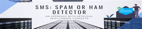 Spam Message Detector Model Kaggle