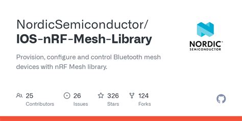 Github Nordicsemiconductorios Nrf Mesh Library Provision Configure And Control Bluetooth