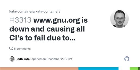 Gnu Org Is Down And Causing All CI S To Fail Due To Ci Install Libseccomp Sh Issue