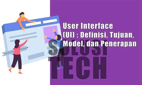 User Interface Arti Tujuan Model And Penerapan