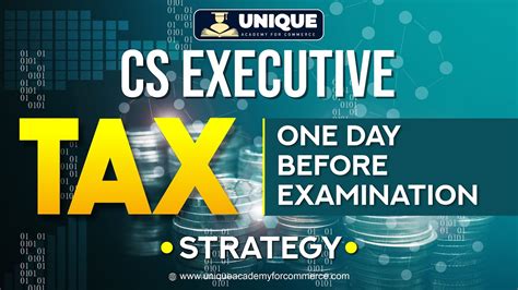 Cs Executive Tax 1 Day Before Exam Strategy Dec 22 Exams Ca