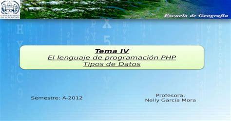 Pptx Tema Iv El Lenguaje De Programación Php Tipos De Datos Tema Iv El Lenguaje De