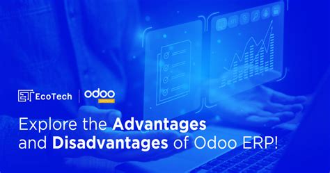 Advantages And Disadvantages Of Odoo ERP Ecotech Efad