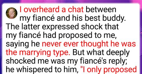 I Overheard My Fiancé Reveal To His Best Friend The Unsettling Motive