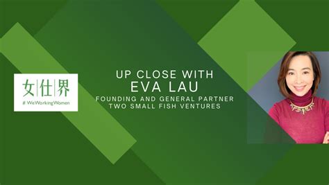 Up Close With Eva Lau Engineer Turned Venture Capitalist Who Boldly Invests In Tech To