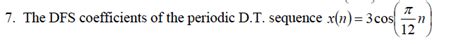Solved The Dfs Coefficients Of The Periodic Dt Sequence