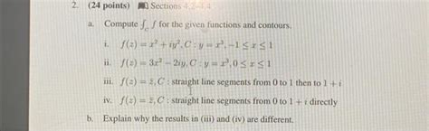Solved A Compute Cf For The Given Functions And Contours Chegg