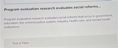 Solved Program Evaluation Research Evaluates Social