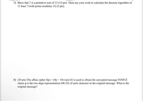 Solved 7 Show That 7 Is A Primitive Root Of 1315pts Then