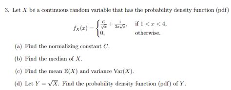 Solved 3 Let X Be A Continuous Random Variable That Has The