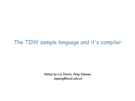 Ppt The Tiny Sample Language And It S Compiler Powerpoint Presentation Id2343769