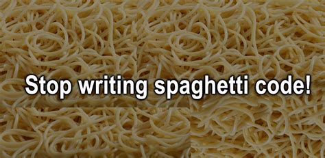 Stop Writing Spaghetti Code A Brief Introduction To Clean Code — Part 1 By Hussein Reda