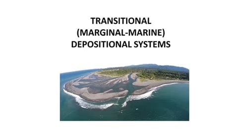 Sedimentology Lecture 3 Transitional Depositional Systems Pdf