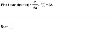Solved Find F Such That F X 2x2 F 9 22f X Chegg Com