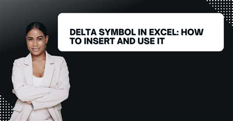 Delta Symbol In Excel How To Insert And Use It